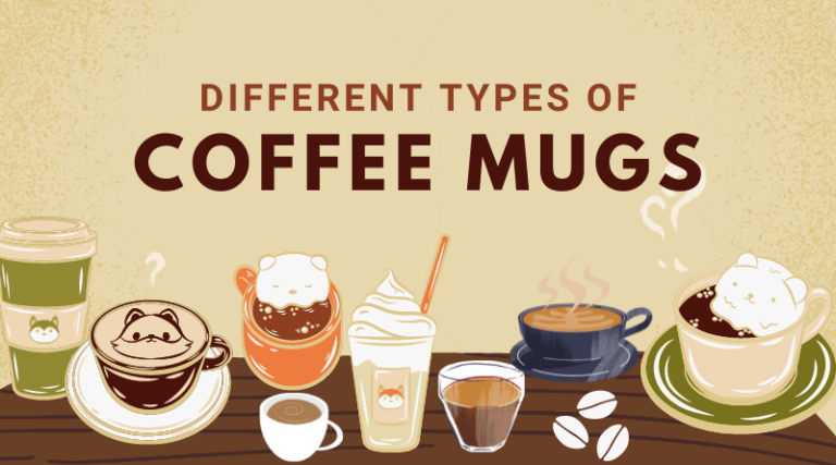 24 Types of Coffee Mugs: Classification based on Design, Material and ...